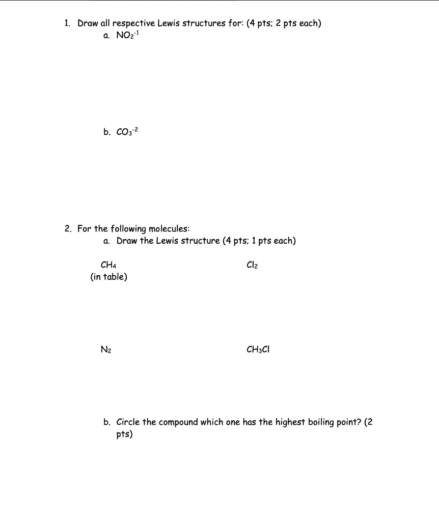 Solved 1. Draw all respective Lewis structures for: (4 pts; | Chegg.com