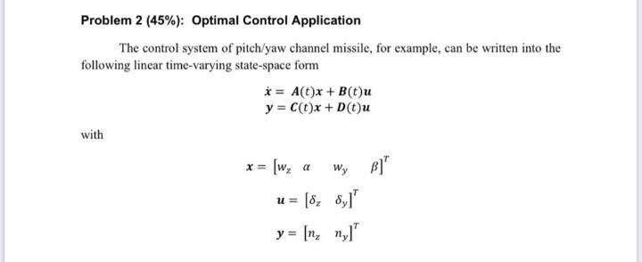 Problem 2 (45\%): Optimal Control Application The | Chegg.com