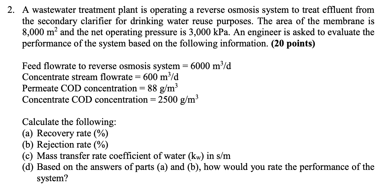 Solved 2. A wastewater treatment plant is operating a | Chegg.com