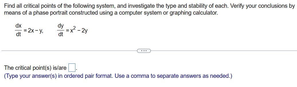 Solved Find all critical points of the following system, and | Chegg.com