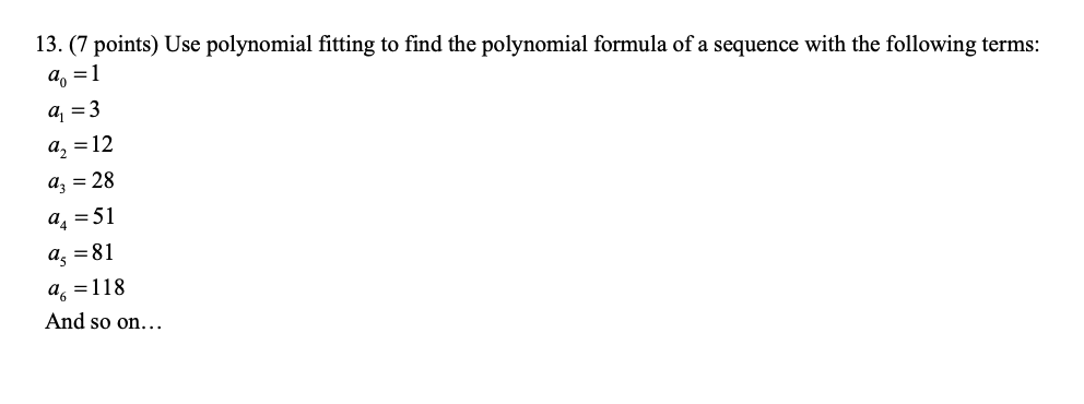 Solved 13. (7 points) Use polynomial fitting to find the | Chegg.com