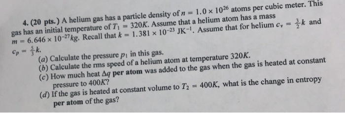 Solved gas has an initial temperature of T1-320K. Assume | Chegg.com
