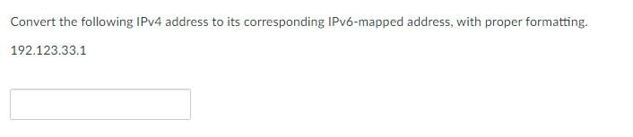 Solved Convert The Following Ipv4 Address To Its