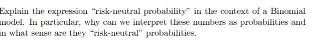 Solved Explain the expression "risk-neutral probability" in | Chegg.com