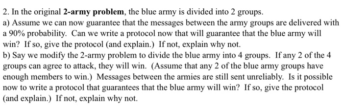2. In the original 2-army problem, the blue army is | Chegg.com