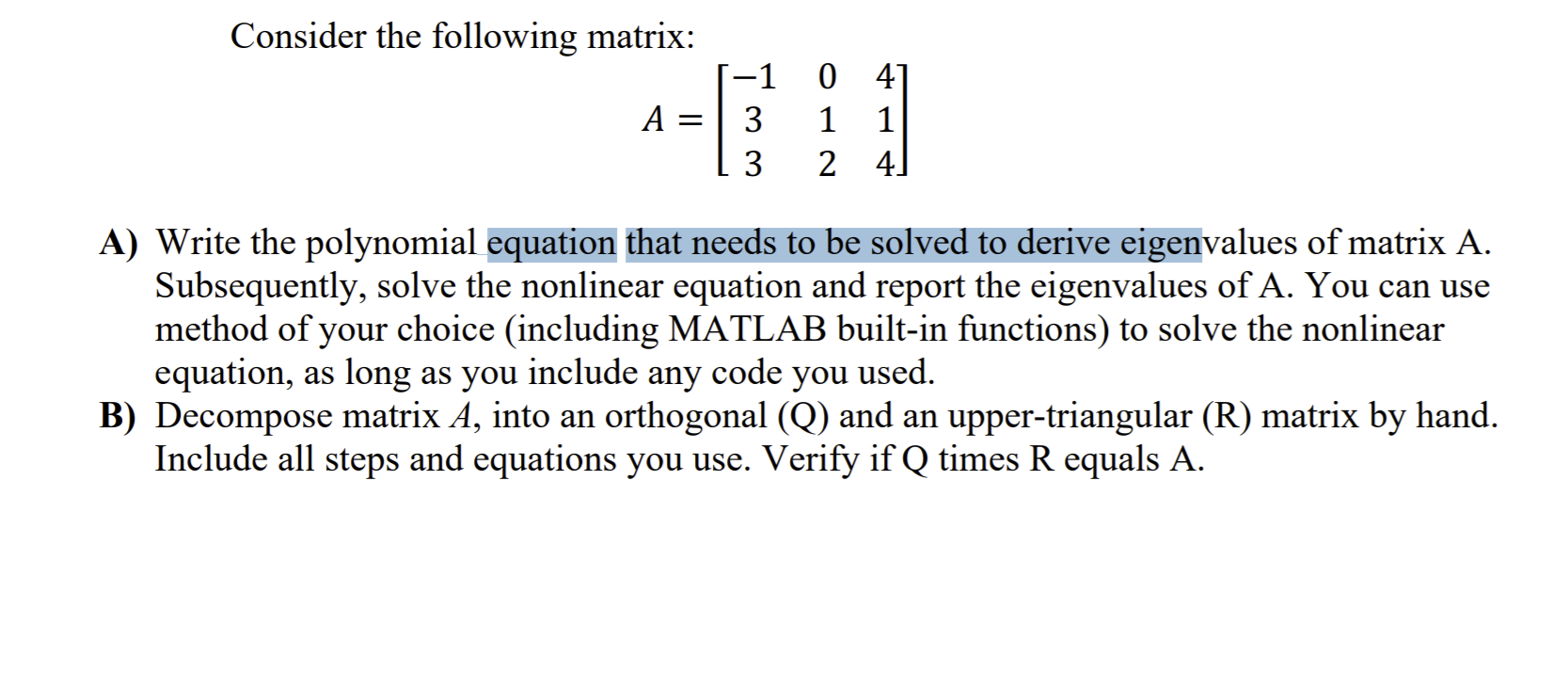 Solved Consider the following matrix: -1 A = 3 3 04] 1 1 2 | Chegg.com