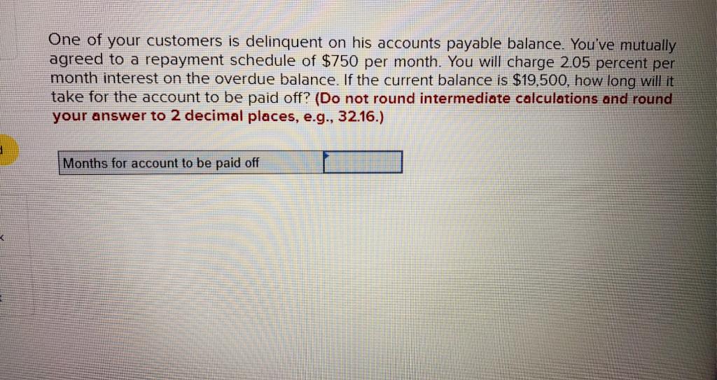 Solved One of your customers is delinquent on his accounts | Chegg.com