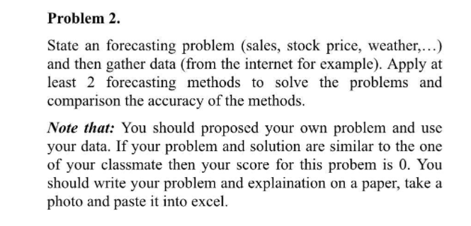 Solved Problem 2. State an forecasting problem (sales, stock | Chegg.com