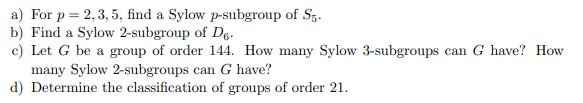 Solved a) For p = 2, 3, 5, find a Sylow p-subgroup of S. b) | Chegg.com