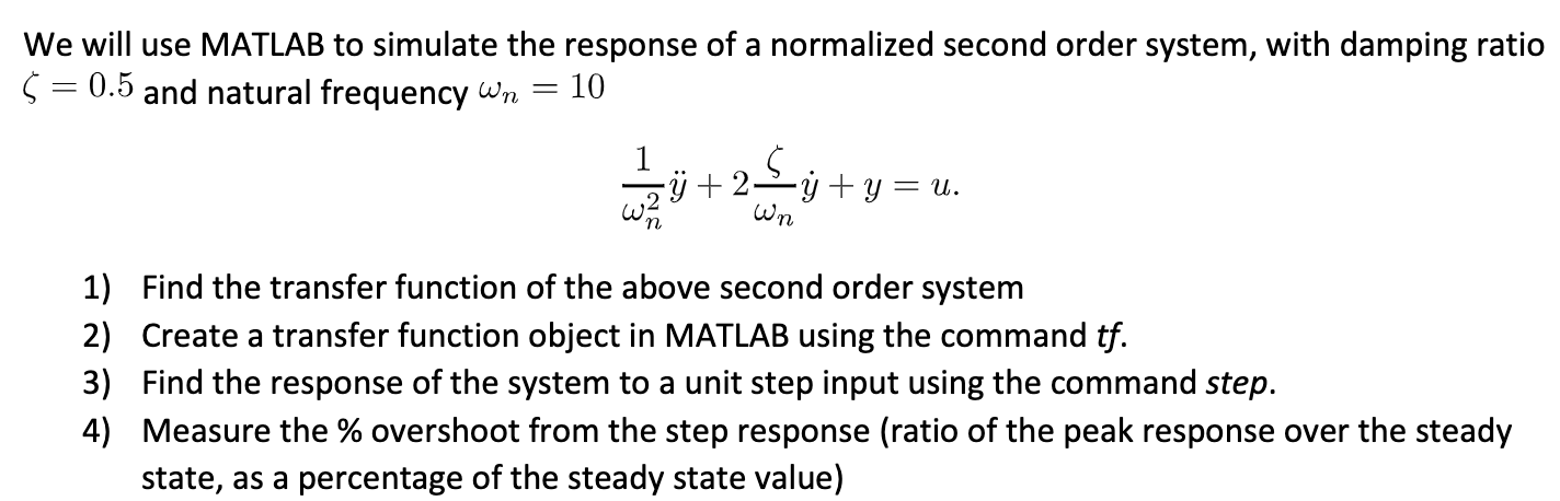 Solved We will use MATLAB to simulate the response of a | Chegg.com