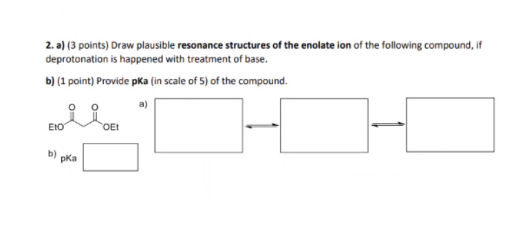 Solved 2. a) (3 points) Draw plausible resonance structures | Chegg.com