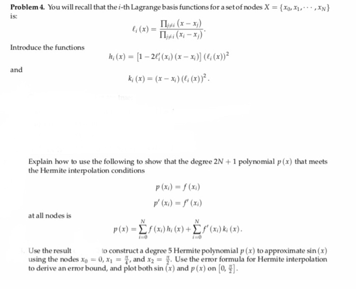 Solved Problem 4. You will recall that the i-th Lagrange | Chegg.com