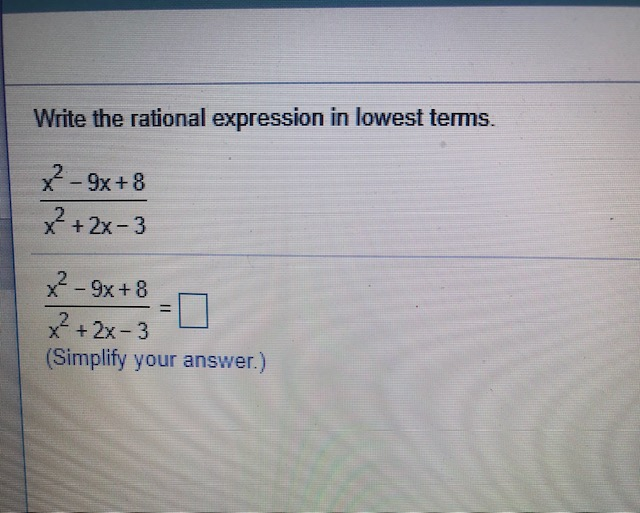Solved Write the rational expression in lowest terms. 2 | Chegg.com