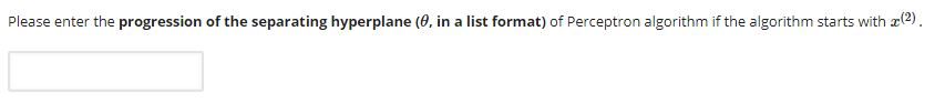 In this problem, we will investigate perceptron | Chegg.com