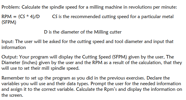 Solved Problem: Calculate the spindle speed for a milling | Chegg.com
