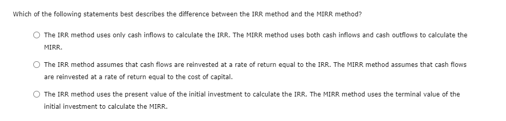 Solved 4. Modified internal rate of return (MIRR) The IRR | Chegg.com