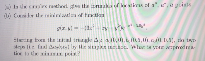 Solved (a) In the simplex method, give the formulas of | Chegg.com