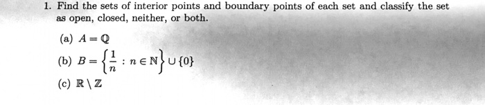 Solved Find the sets of interior points and boundary points | Chegg.com