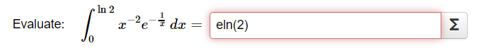 Solved In 2 da Σ Evaluate: eln(2) | Chegg.com