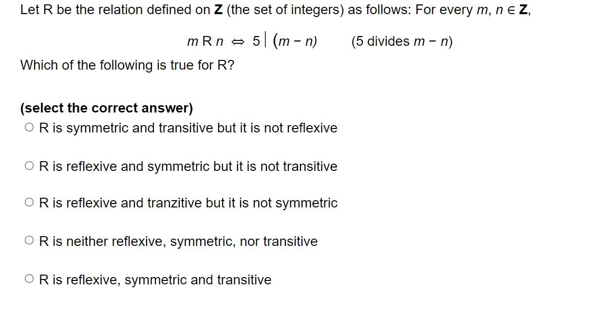 Solved Let R be the relation defined on Z (the set of | Chegg.com