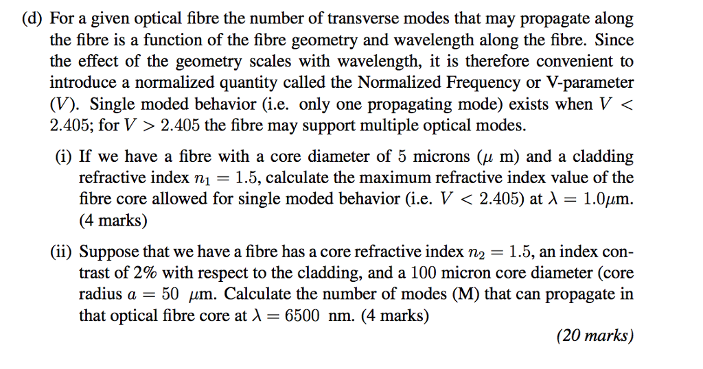 Solved (d) For a given optical fibre the number of | Chegg.com
