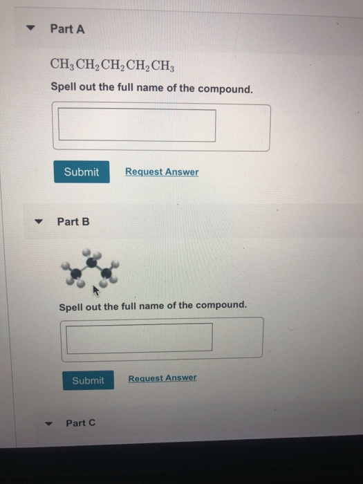 Solved Part A CH3 CH2 CH2 CH2CH3 Spell out the full name of | Chegg.com