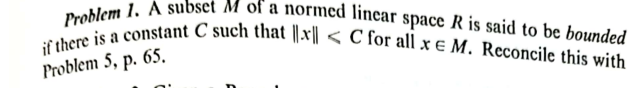 Solved Problem 1. A subset M of a normed linear space R is | Chegg.com