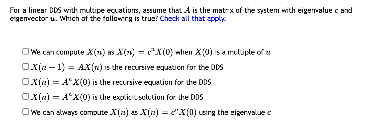 Solved For a linear DDS with multipe equations, assume that | Chegg.com