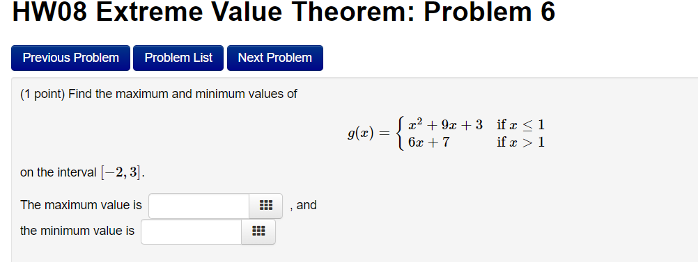 Solved HW08 Extreme Value Theorem: Problem 6 (1 point) Find | Chegg.com