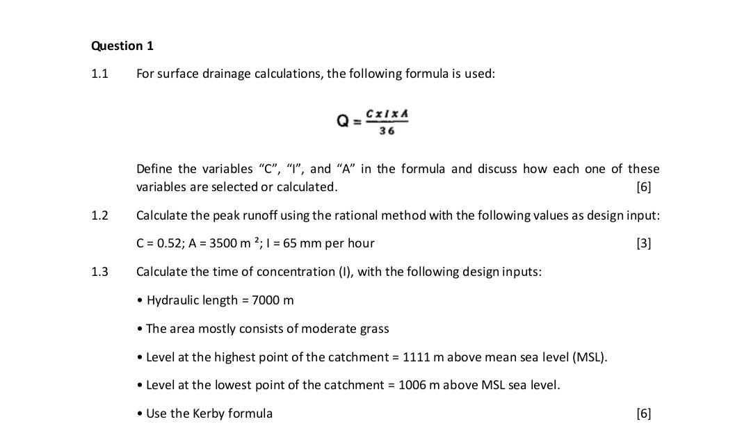 Solved 1.1 For surface drainage calculations, the following | Chegg.com