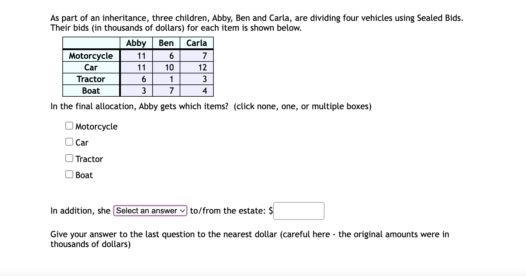 Solved As part of an inheritance, three children, Abby, Ben | Chegg.com