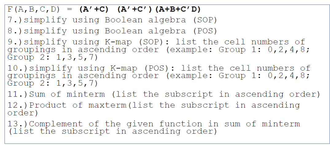 Solved = F(A,B,C,D) (A' +C) (A' +C') (A+B+C/D) 7.) simplify | Chegg.com