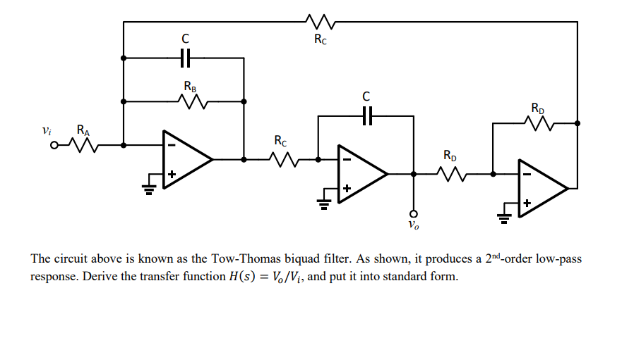 Solved The circuit above is known as the Tow-Thomas biquad | Chegg.com