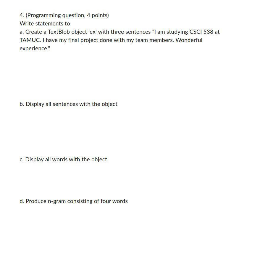 Solved 4. (Programming question, 4 points) Write statements | Chegg.com