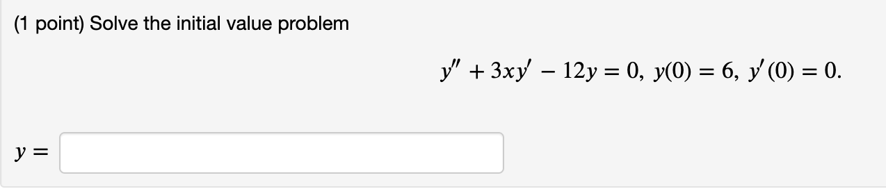 Solved 1 Point Solve The Initial Value Problem 7631