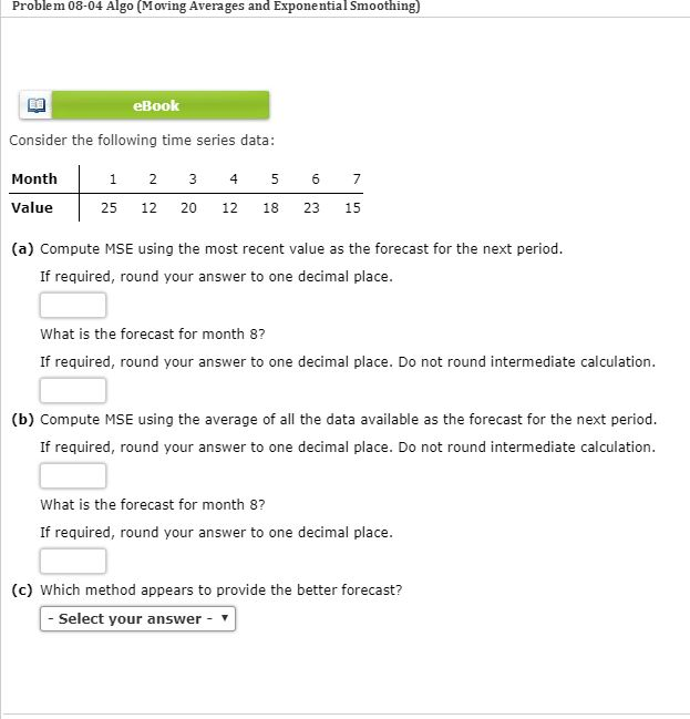 Solved Problem 08-04 Algo (Moving Averages and Exponential | Chegg.com