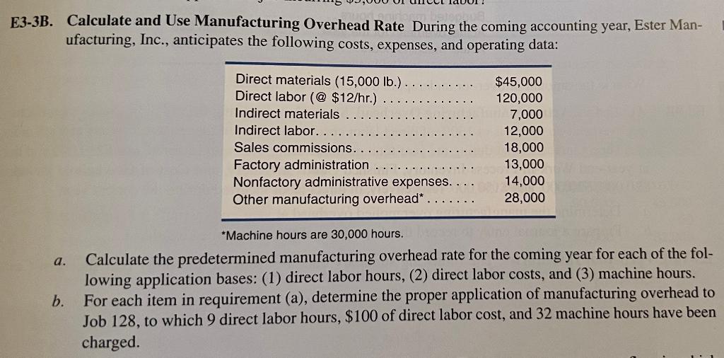 Solved 3-3B. Calculate and Use Manufacturing Overhead Rate | Chegg.com