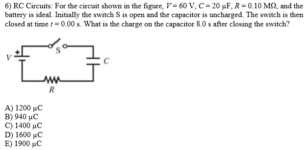 Solved 6) RC Circuits: For the circuit shown in the figure, | Chegg.com