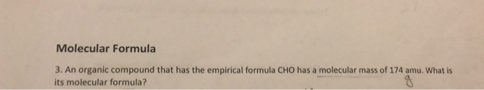 Solved Molecular Formula 3. An organic compound that has the | Chegg.com