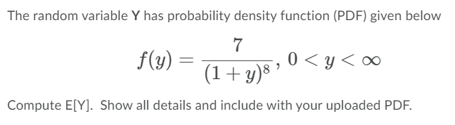 Solved The random variable Y has probability density | Chegg.com