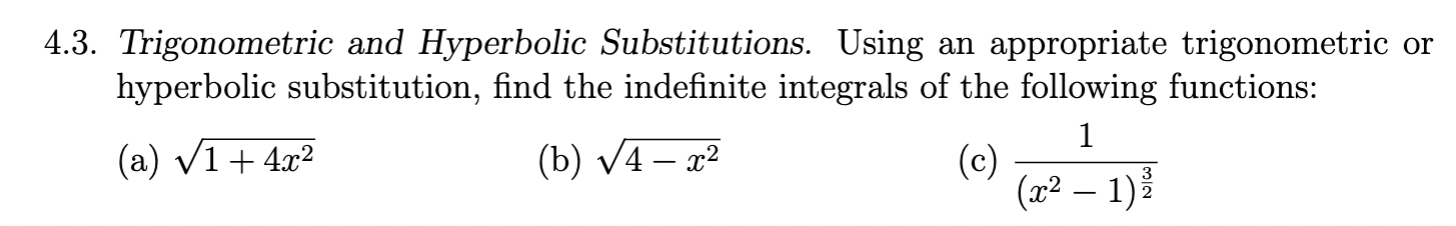 Solved 4.3. Trigonometric and Hyperbolic Substitutions. | Chegg.com