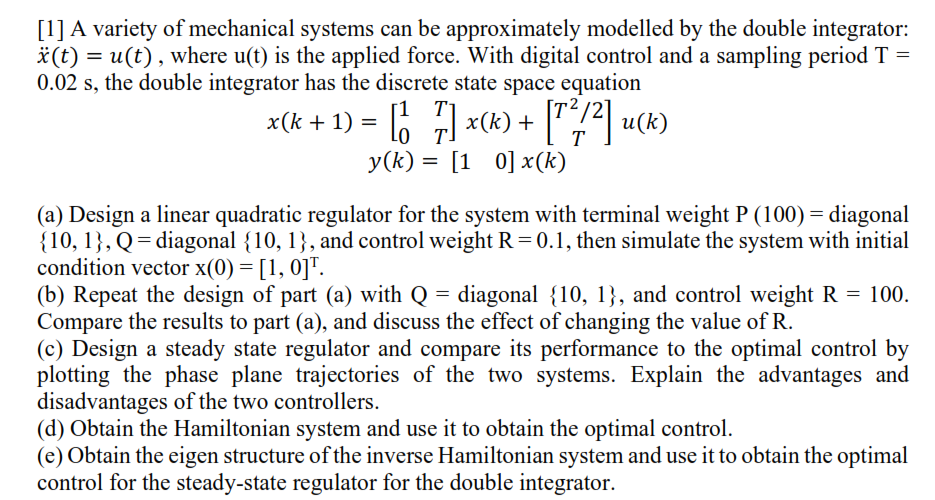 Solved [1] A variety of mechanical systems can be | Chegg.com