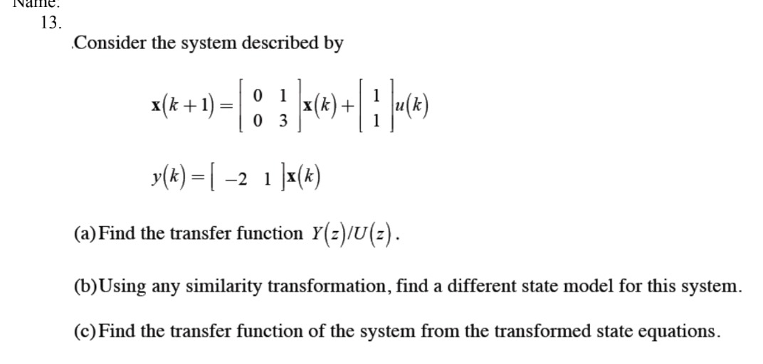 Solved Consider the system described | Chegg.com