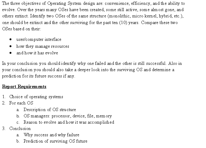 The three objectives of Operating System design are: | Chegg.com