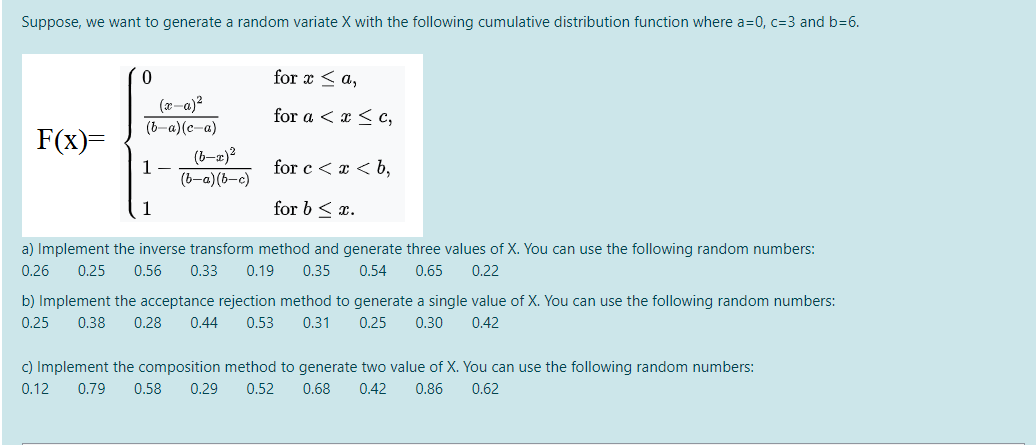 Solved Suppose, we want to generate a random variate X with | Chegg.com