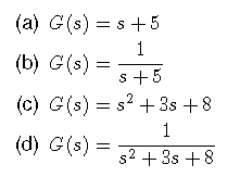 Solved (7) (10 points): For the following transfer | Chegg.com