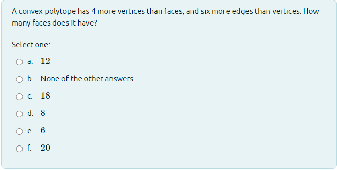 Solved A convex polytope has 4 more vertices than faces, and | Chegg.com
