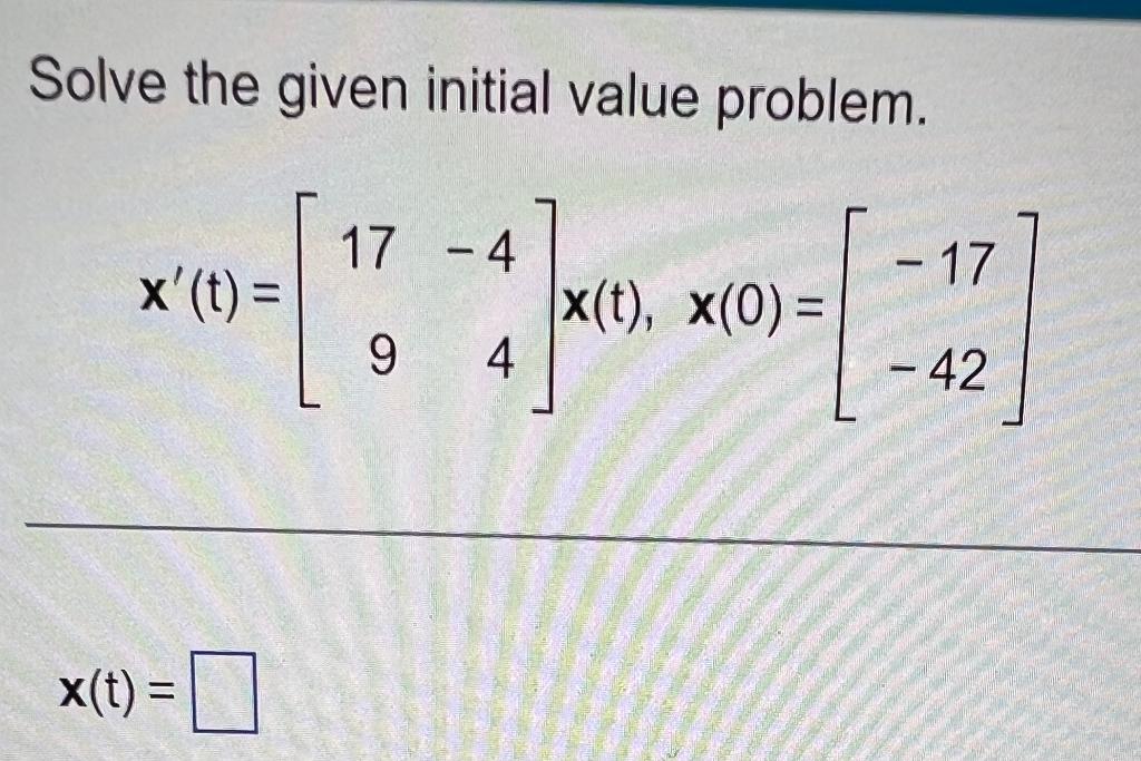 Solved Solve the given initial value problem. | Chegg.com