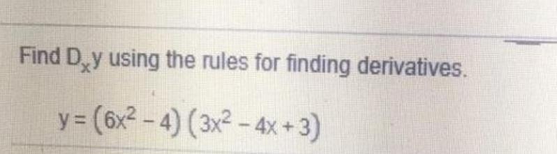 Solved Find D, y using the rules for finding derivatives. y | Chegg.com