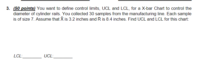Solved (50 points) You want to define control limits, UCL | Chegg.com